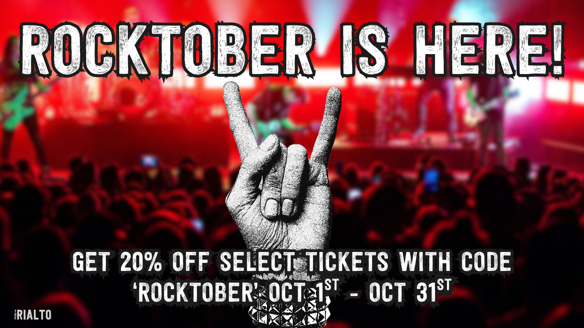 Rocktober (1920 x 1080 px) - Rialto Theatre